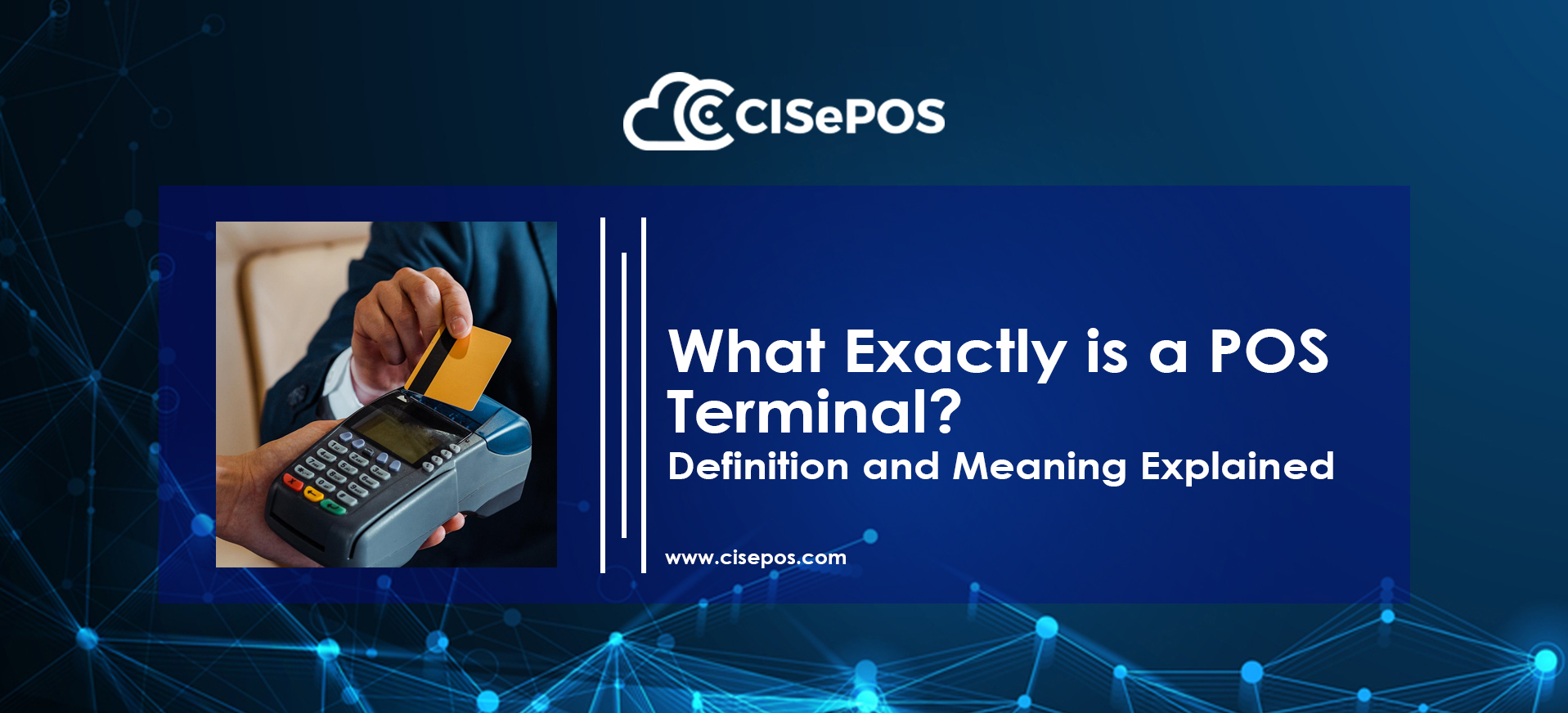 What Exactly is a POS Terminal? Definition and Meaning Explained